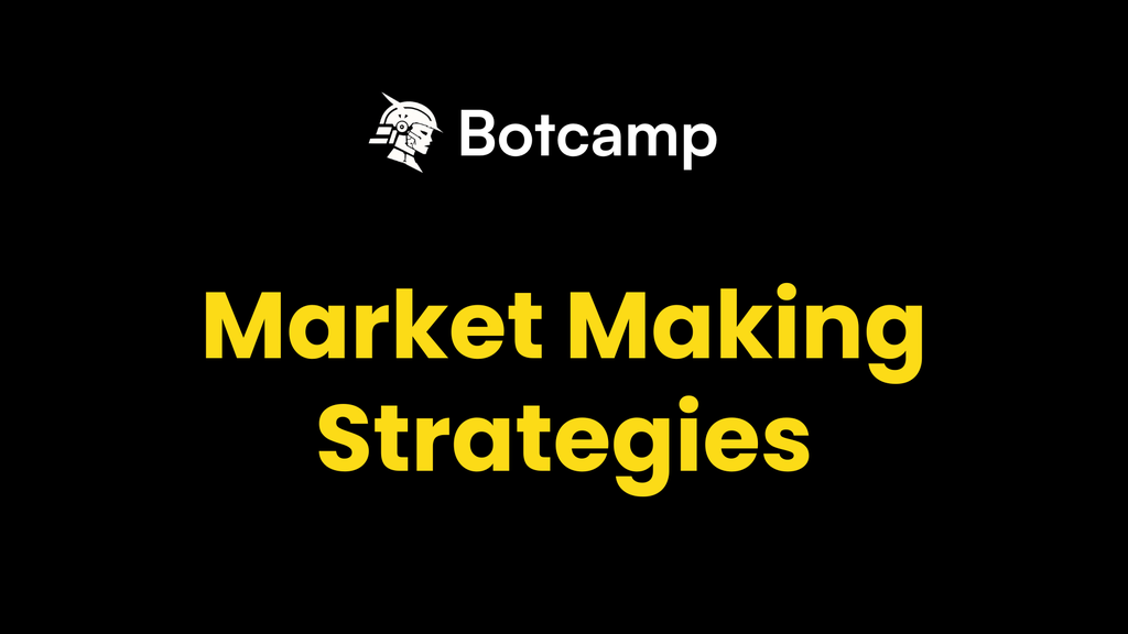 Market Making Strategies | Hummingbot Botcamp